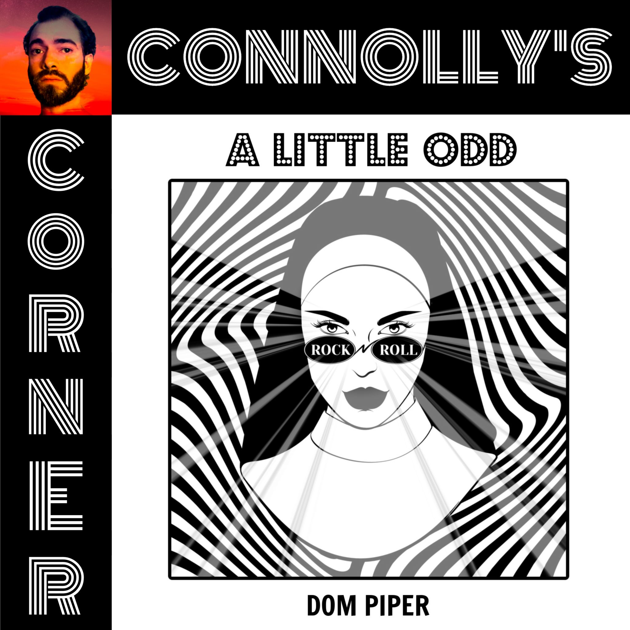 𝗖𝗼𝗻𝗻𝗼𝗹𝗹𝘆’𝘀 𝗖𝗼𝗿𝗻𝗲𝗿 – this week: A Little Odd – Dom Piper – New Artist ...