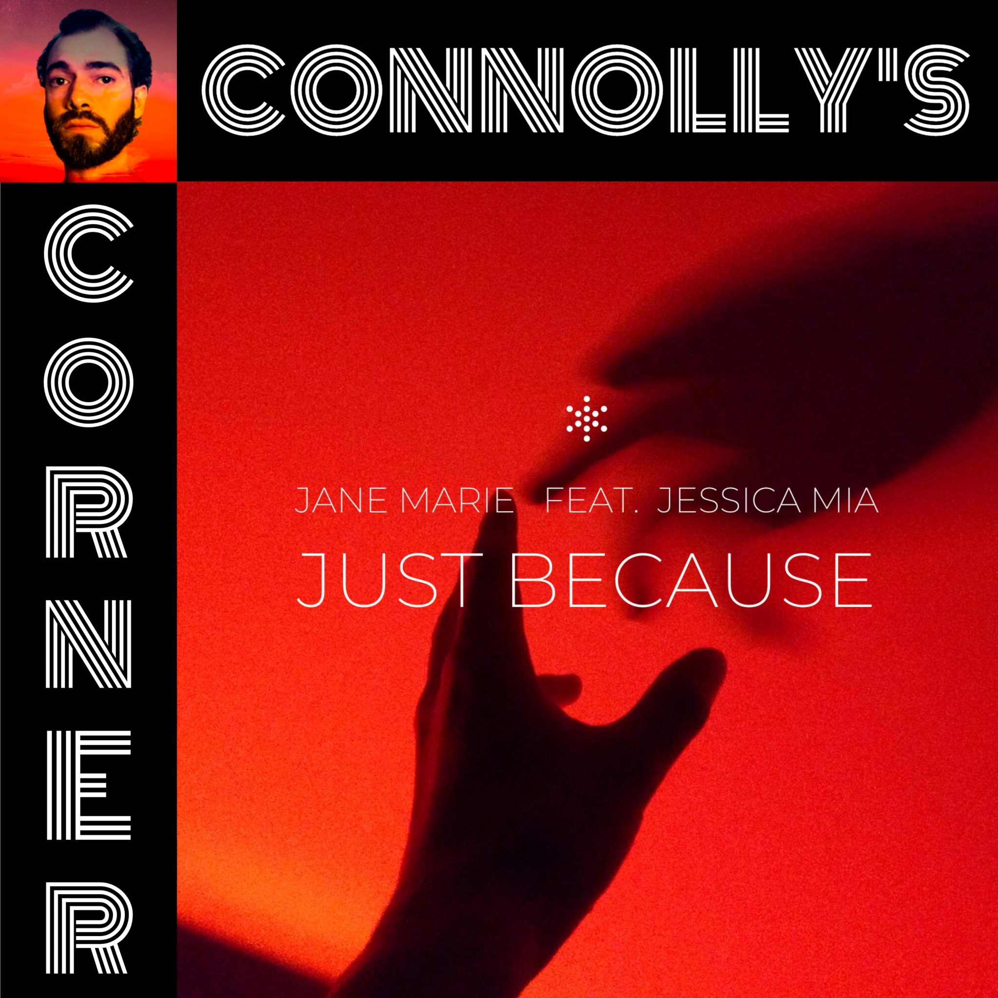 𝗖𝗼𝗻𝗻𝗼𝗹𝗹𝘆’𝘀 𝗖𝗼𝗿𝗻𝗲𝗿 – this week: Just Because (feat. Jessica Mia) – Jane ...
