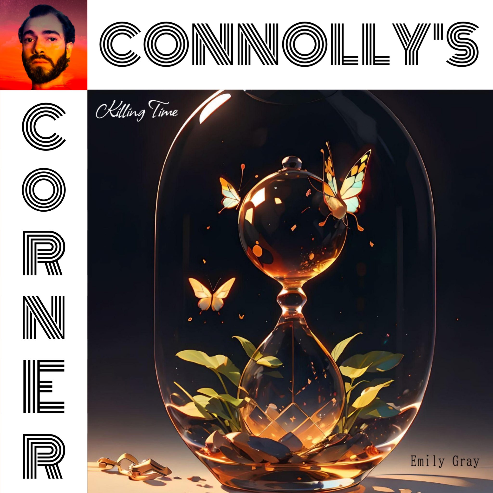 𝗖𝗼𝗻𝗻𝗼𝗹𝗹𝘆’𝘀 𝗖𝗼𝗿𝗻𝗲𝗿 – this week: Killing Time – Emily Gray – New Artist ...