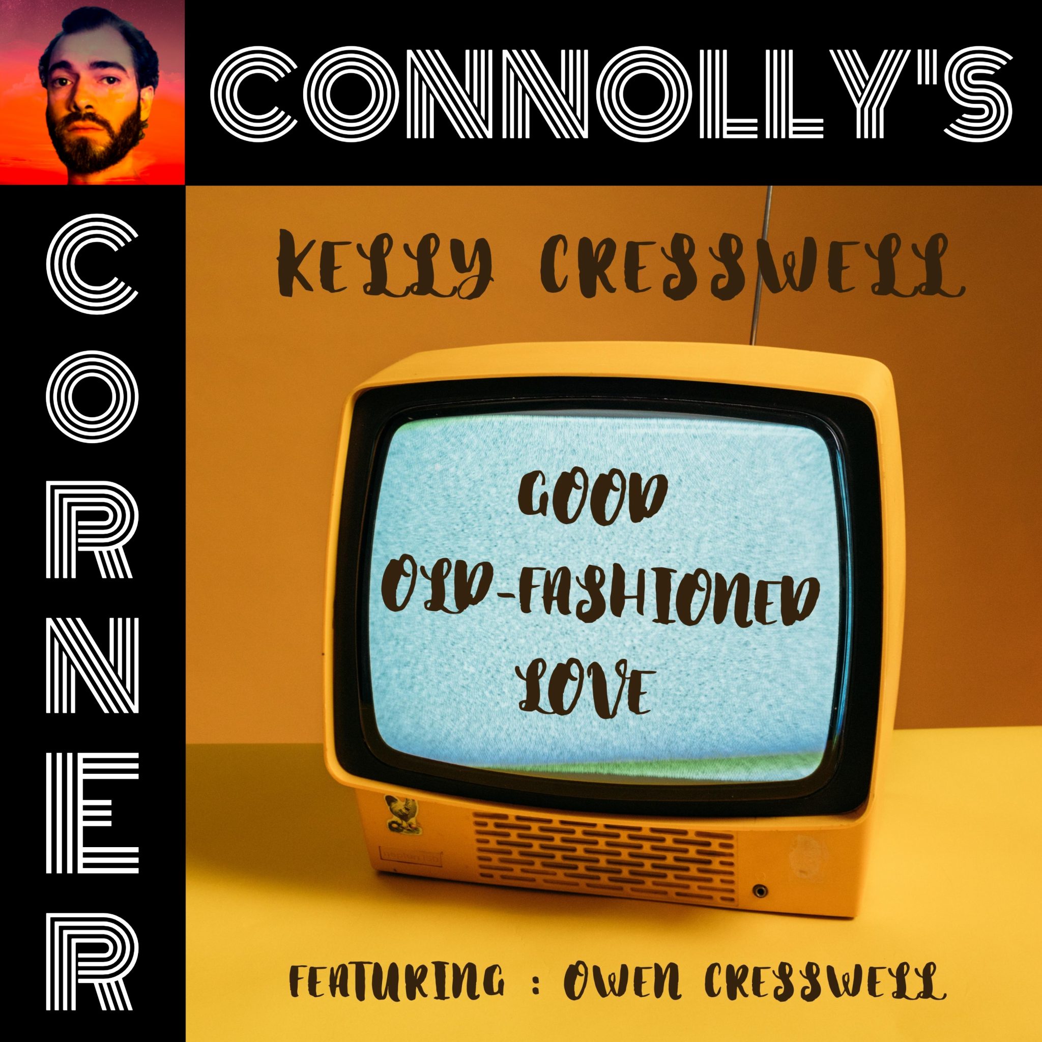 𝗖𝗼𝗻𝗻𝗼𝗹𝗹𝘆’𝘀 𝗖𝗼𝗿𝗻𝗲𝗿 – this week: Good Old-Fashioned Love (feat. Owen ...